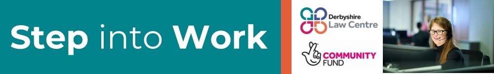 Step Into Work | Derbyshire Law Centre®